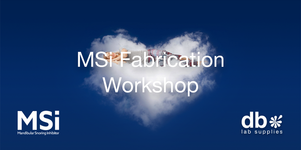 MSi Anti Snoring Appliance Fabrication - Friday 20th November 2026 – DB ...
